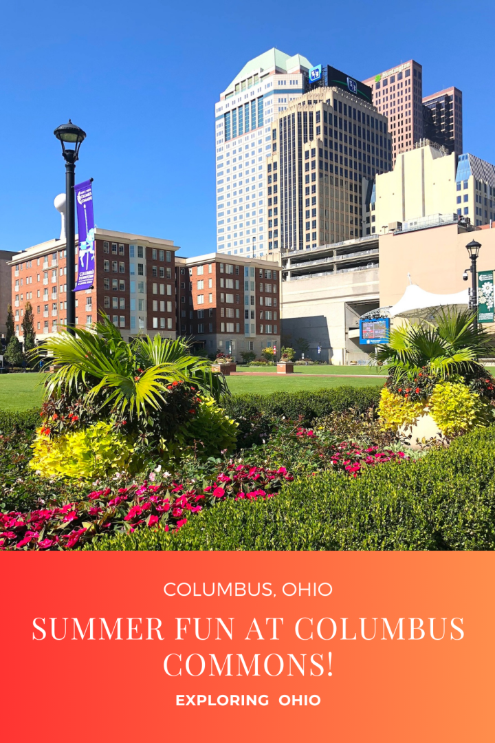 13 Fun Things to do at Columbus Commons this Summer (2025)
