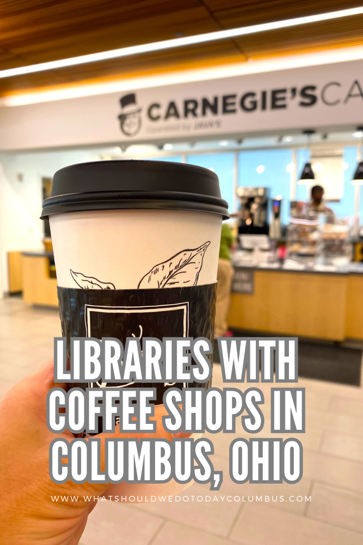 3 Columbus Metropolitan Libraries with Coffee Shops